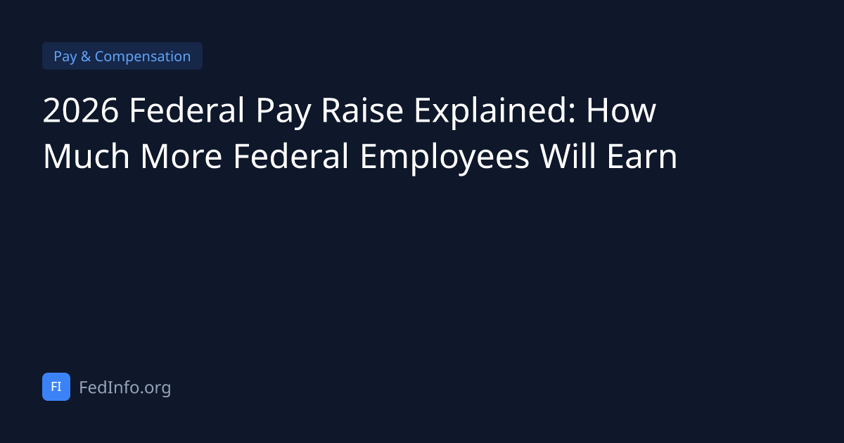 2026 Federal Pay Raise Explained: How Much More Federal Employees Will ...