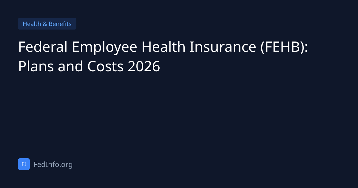 Federal Employee Health Insurance (FEHB): Plans and Costs 2026 ...