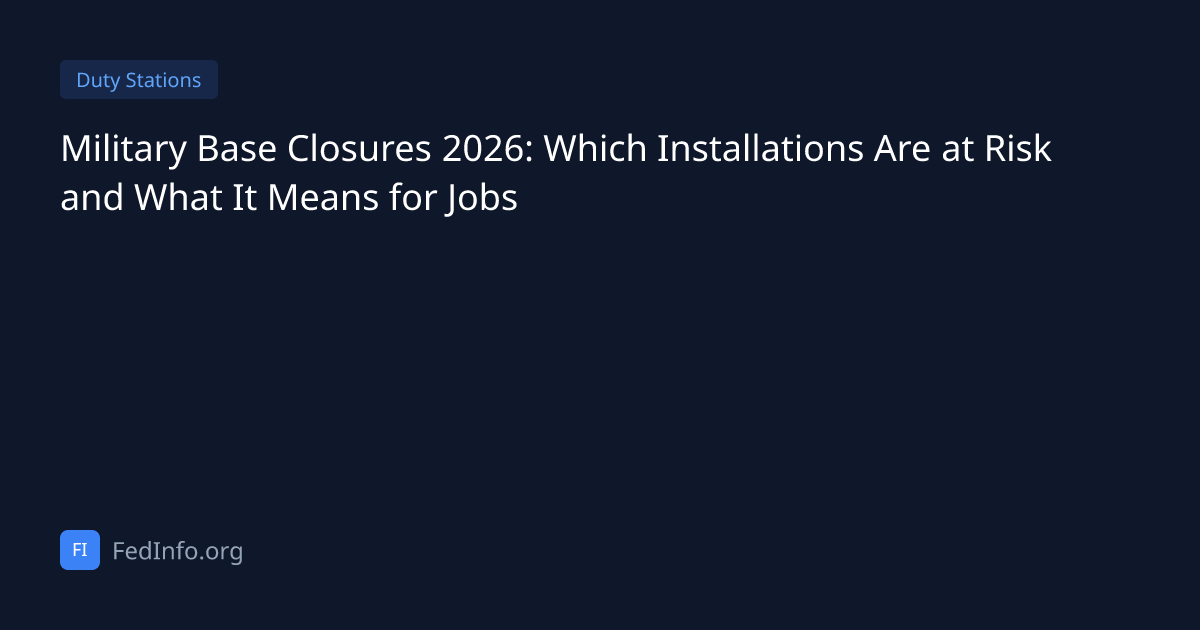Military Base Closures 2026: Which Installations Are at Risk and What ...