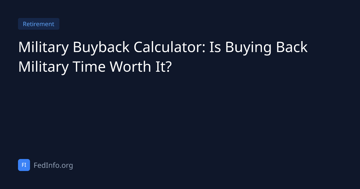 Military Buyback Calculator: Is Buying Back Military Time Worth It ...