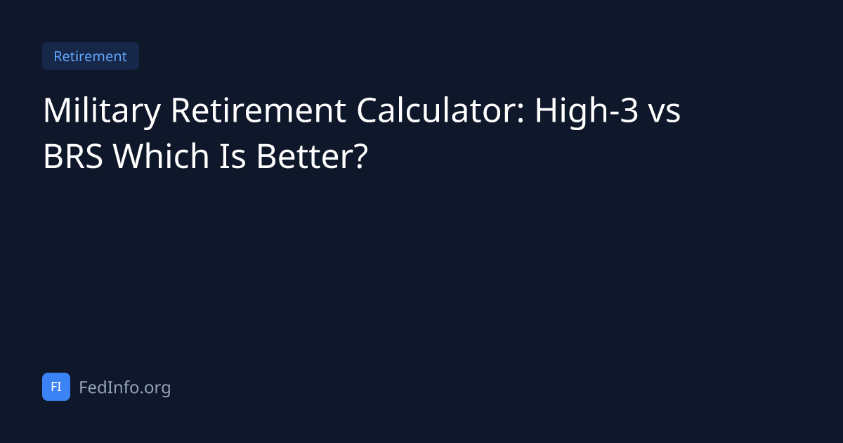 Military Retirement Calculator: High-3 vs BRS Which Is Better ...